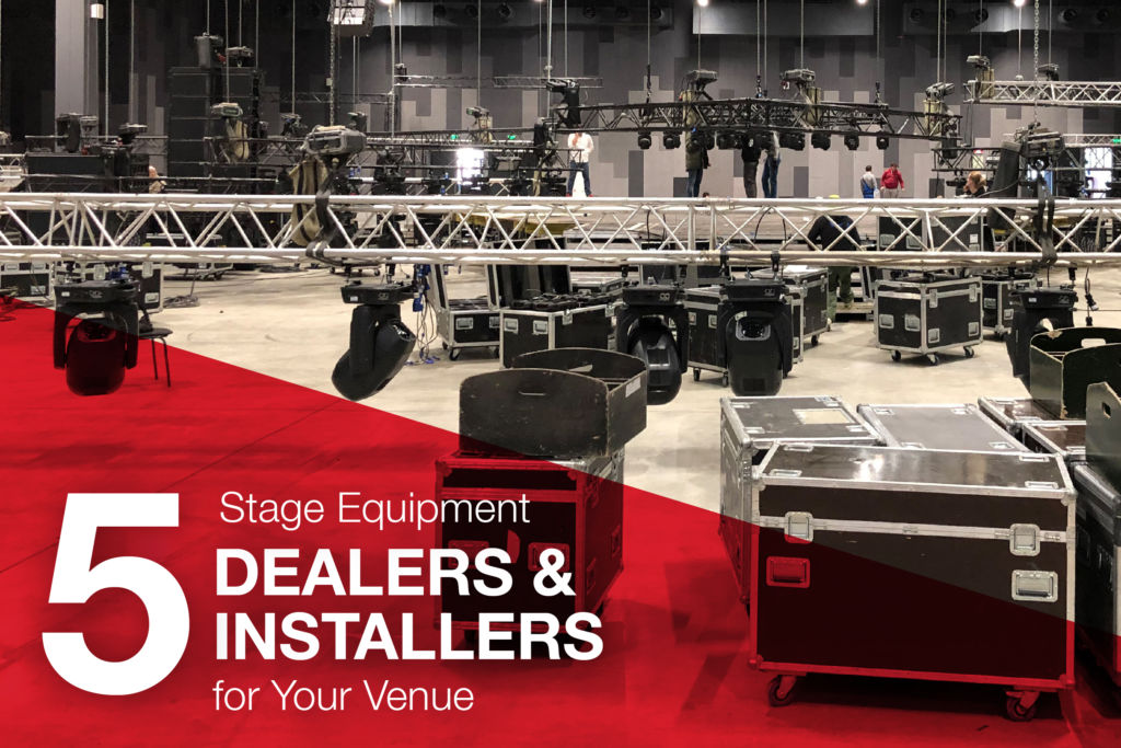 Top Five Stage Equipment Dealers and Installers for Your Venue